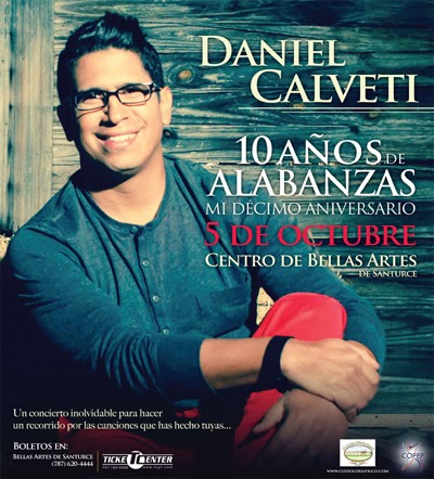 Daniel Calveti celebrará sus 10 años en la música «10 Años de Alabanza ...